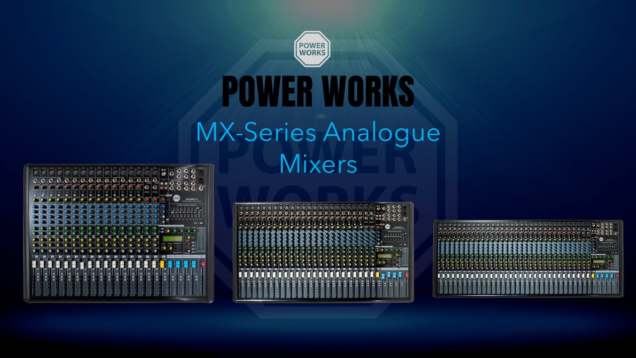 POWER WORKS MX-Series Analogue Mixers-Unlock Superior Sound - ProAudio