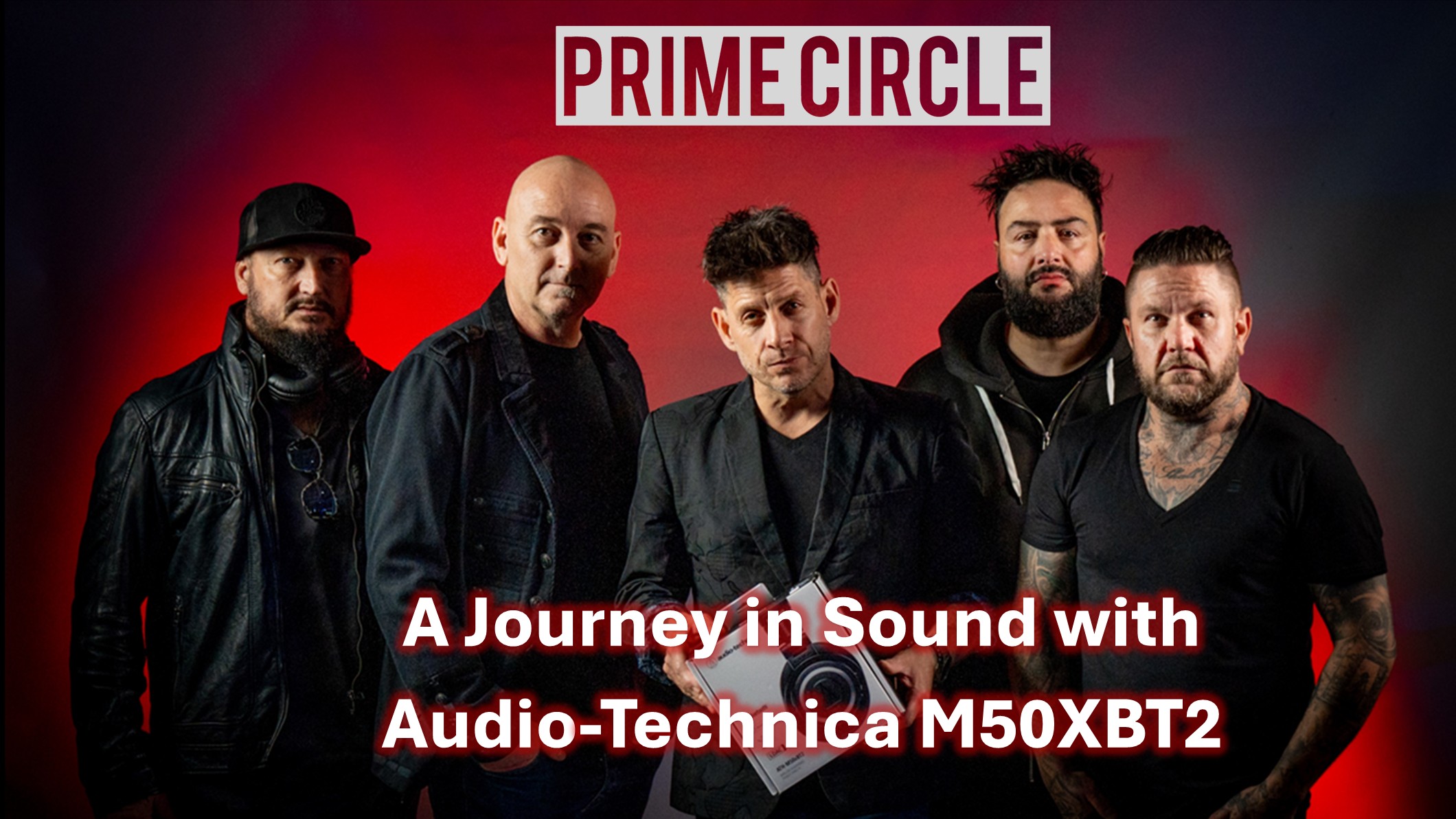 Prime Circle and the Audio-Technica M50XBT2 – A Journey in Sound - ProAudio