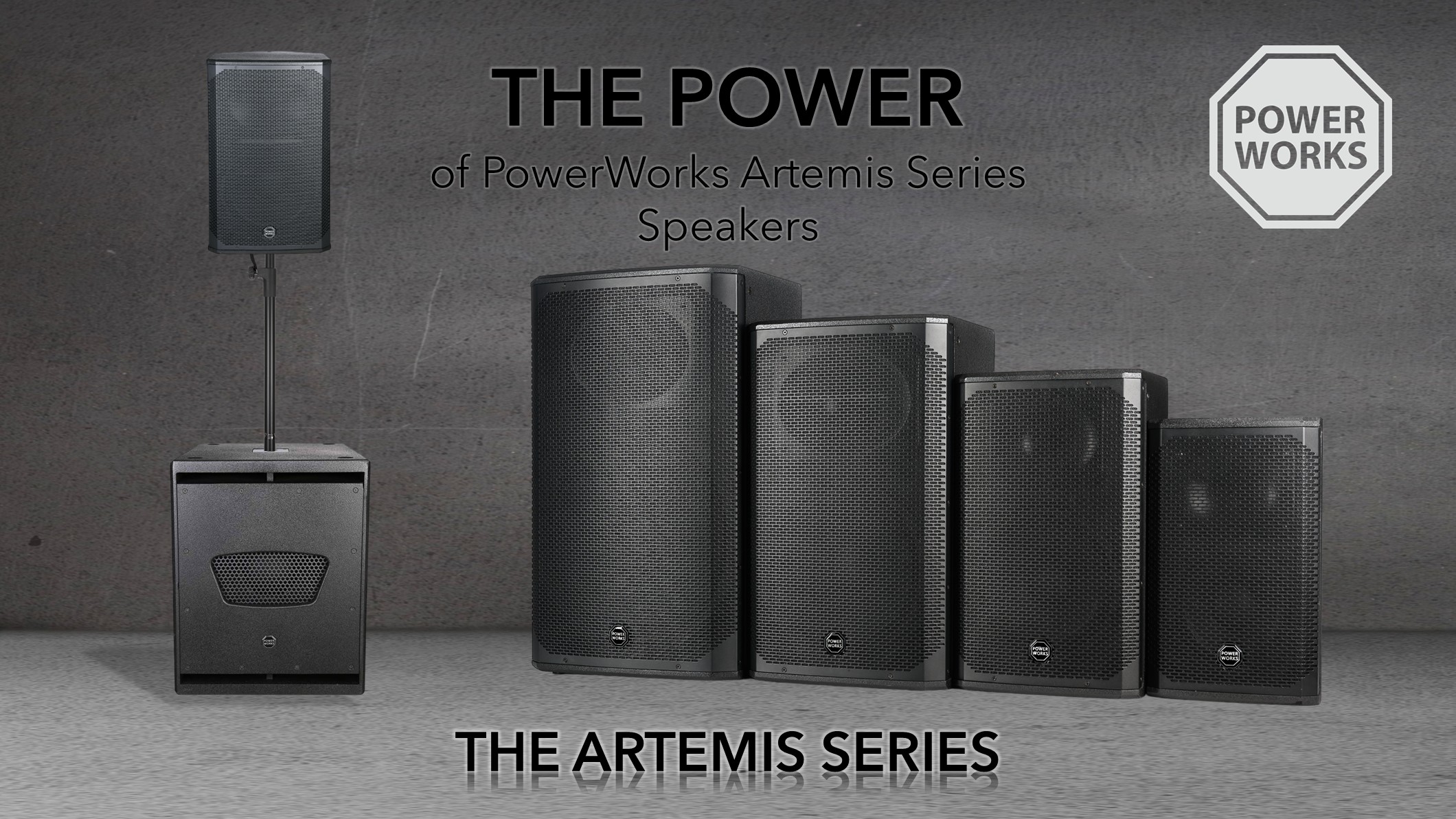 PowerWorks Artemis Series - Professional Power, Clarity and Performance - ProAudio