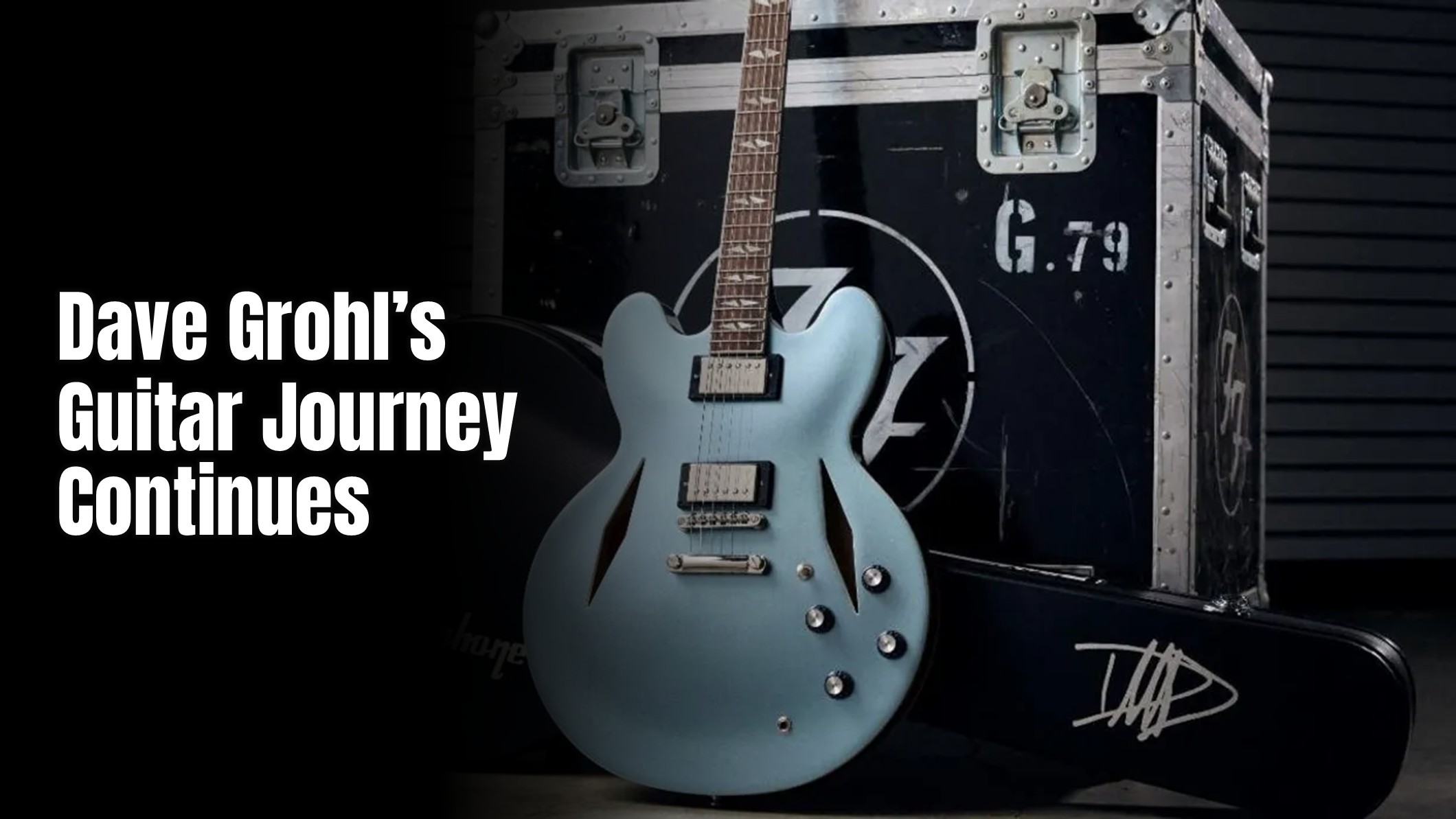 Dave Grohl’s Guitar Journey Continues with the DG-335 Legend - ProAudio