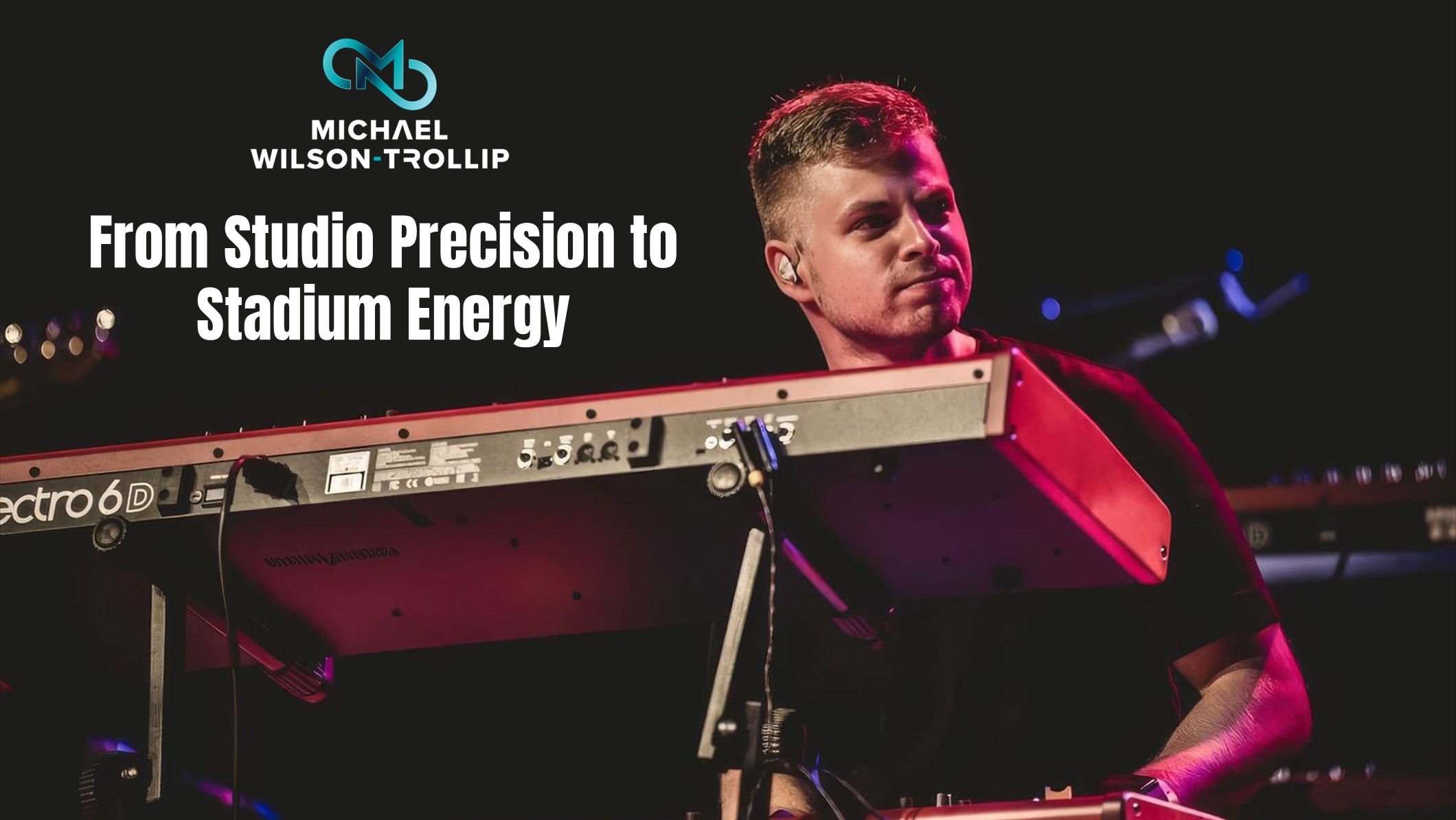 Michael Wilson-Trollip’s Music Journey | From Studio Precision to ...